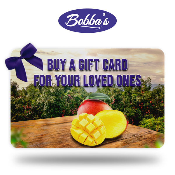 Bobba's Mangoes Gift Card – Bobbas Mangoes